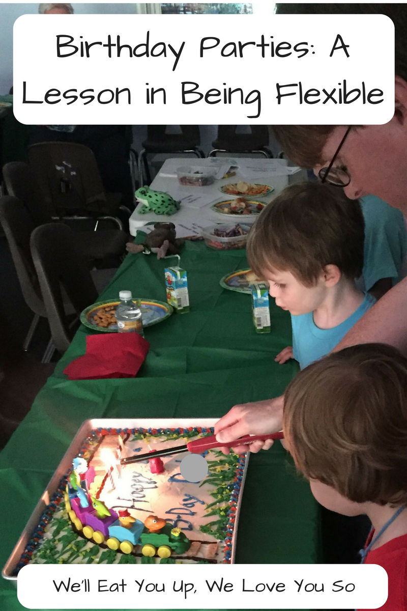 Birthday Parties: Lessons in Learning to Be Flexible as a Mom